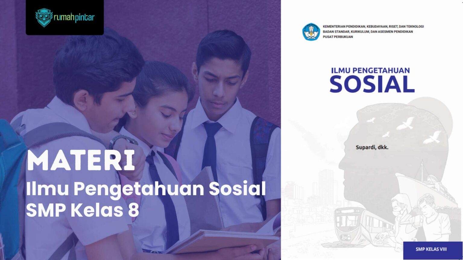 Daftar Bab dan Materi IPS SMP Kelas 8 Terbaru, Penjelasan Lengkap ...